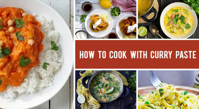 How to Cook with Curry Paste | Tips, Methods, Recipes